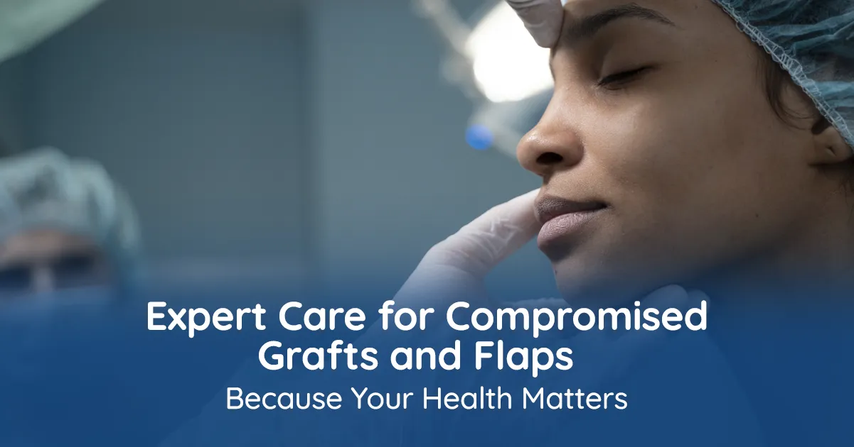 Compromised Skin Graft Specialists in Little Rock, Arkansas