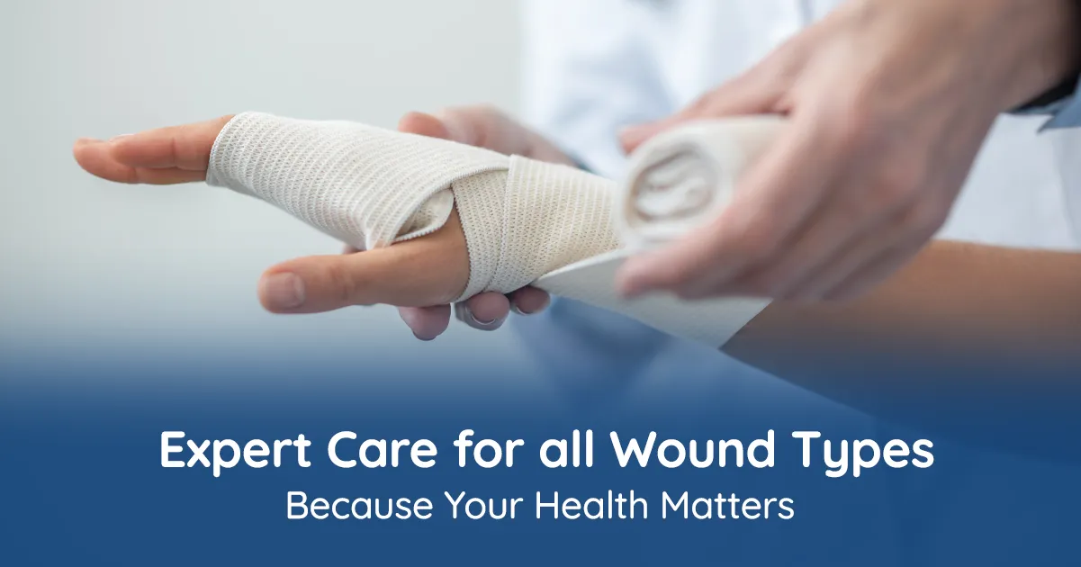 Expert Care for all Wound Types in Little Rock, Arkansas